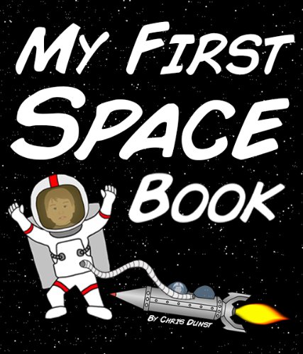 My First Space Book eBook : Dunst, Chris, Dunst, Chris: Amazon.in ...
