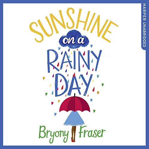 Sunshine on a Rainy Day (Audio Download): Amazon.co.uk: Bryony Fraser ...