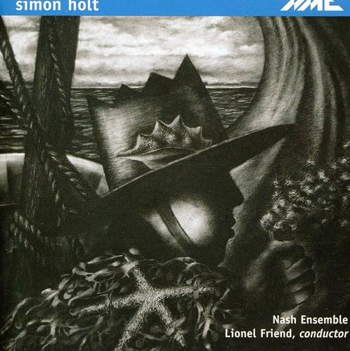 Simon Holt, Lionel Friend, Fiona Kimm, Nash Ensemble, Gareth Hulse ...
