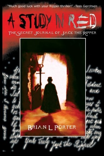 A Study in Red: The Secret Journal of Jack the Ripper (The Ripper ...