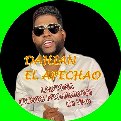 Ladrona (Besos Prohibidos) en Vivo [En Vivo] by Dahian El Apechao on ...