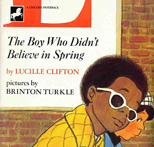 The Boy Who Didn't Believe in Spring: 2: Clifton, Lucille, Turkle ...