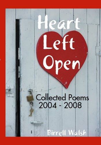 Heart Left Open (Poems With Invisible Friends Book 1) eBook : Birrell ...