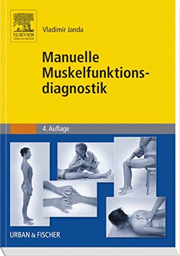 Amazon.com: Manuelle Muskelfunktionsdiagnostik: 9783437464324: Vladimir ...