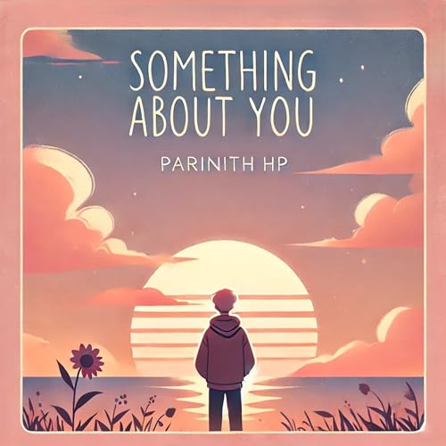 Amazon.co.jp: Something About You : Parinith HP: Digital Music