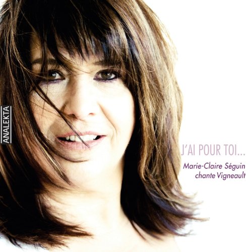 Play J'ai pour toi…Marie-Claire Séguin chante Vigneault by Marie-Claire ...