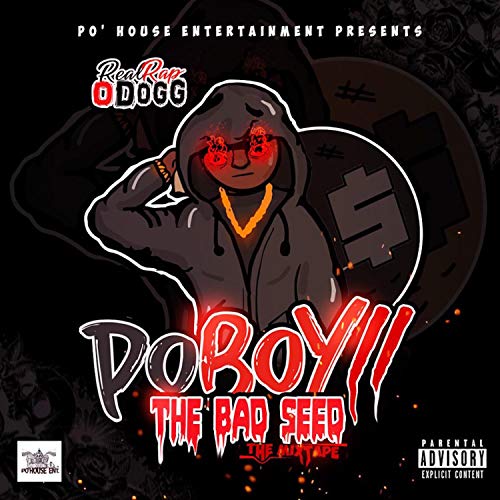 Play Po Boy II: The Bad Seed by RealRap ODogg on Amazon Music