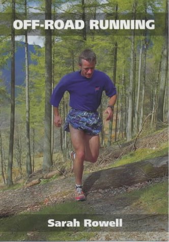 Off-road Running by Sarah Rowell (2002-10-31): Sarah Rowell: Amazon.com ...