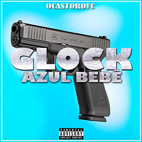 Play Glock Azul Bebê by Ocastorofc & LilOneNoBeat on Amazon Music Unlimited