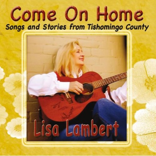 Amazon MusicでLisa LambertのCome On Home (Songs and Stories from ...