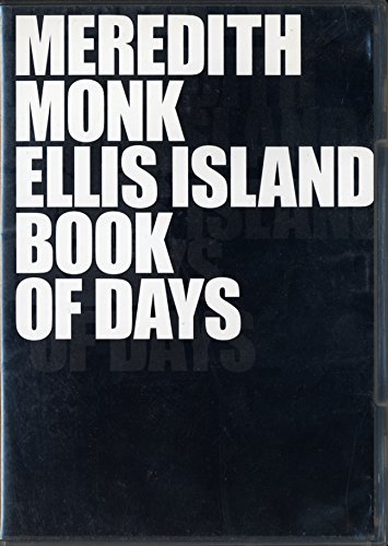 Amazon.com: Meredith Monk - Ellis Island / Book of Days and Interview ...