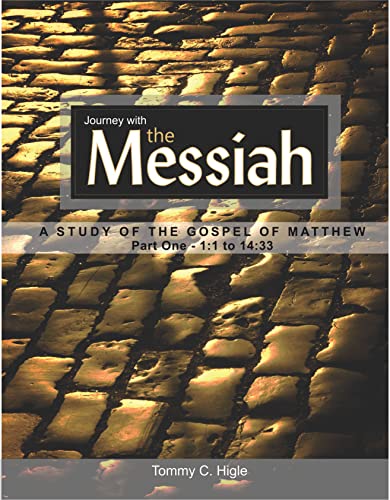 Journey with the Messiah - Part One (ESV® Edition): A Study of the ...