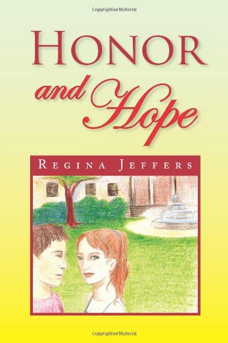 Honor and Hope: Jeffers, Regina: 9781436314343: Amazon.com: Books