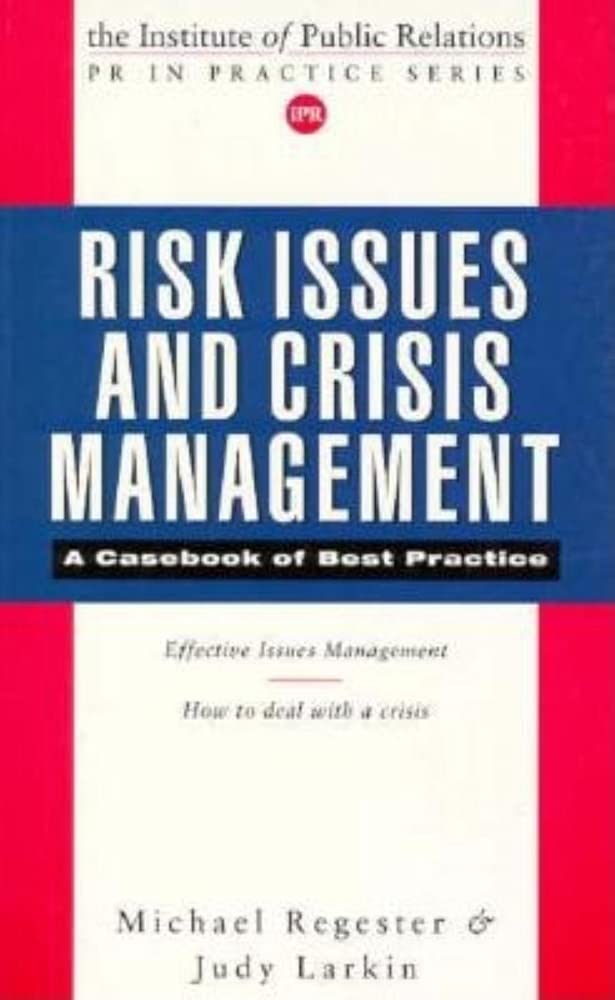 Risk Issues and Crisis Management: A Casebook of Best Practice (Public ...