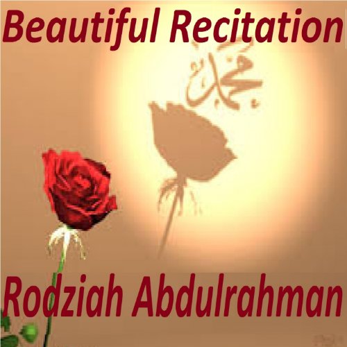 Play Beautiful Recitation (Quran - Coran - Islam) by Rodziah ...