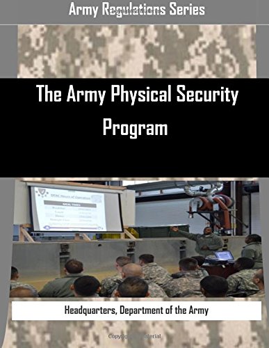 Amazon.com: The Army Physical Security Program (Army Regulations Series ...