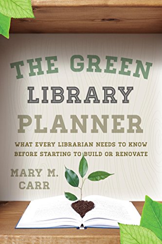 The Green Library Planner: What Every Librarian Needs to Know Before ...