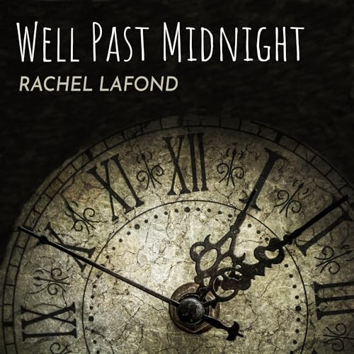 Play Well Past Midnight by Rachel LaFond on Amazon Music