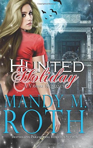 Publication: Hunted Holiday: A Vampire Romance