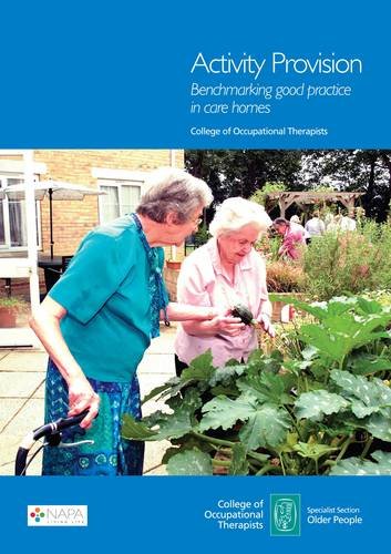 Activity Provision: Benchmarking Good Practice in Care Homes ...