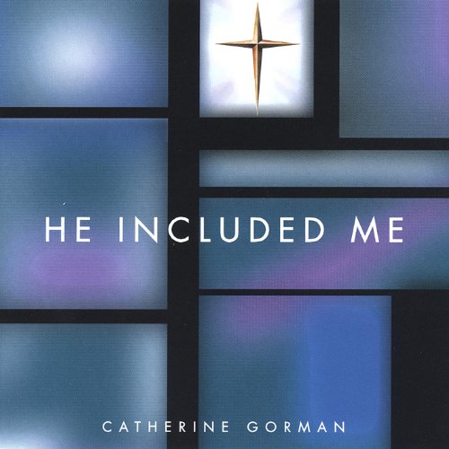 Play He Included Me by Catherine Gorman on Amazon Music