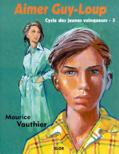 Amazon.com: Aimer Guy-Loup - Cycle des jeunes vainqueurs - 3: ...