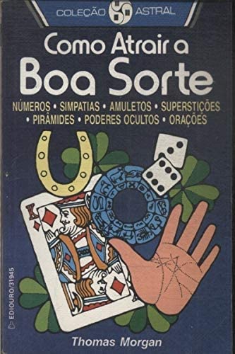 Como Atrair A Boa Sorte | Amazon.com.br