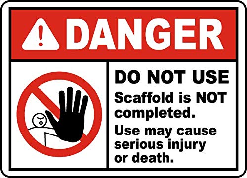 Do Not Use Scaffold Not Completed Sign | Foam Board Fixed on Waterproof ...