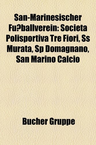San-Marinesischer Fussballverein: Societa Polisportiva Tre Fiori, SS ...