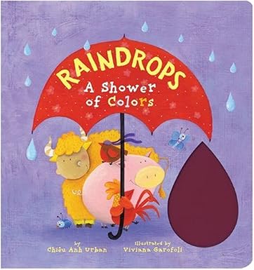 Amazon.com: Raindrops: A Shower of Colors: 9781402769009: Chieu Anh ...