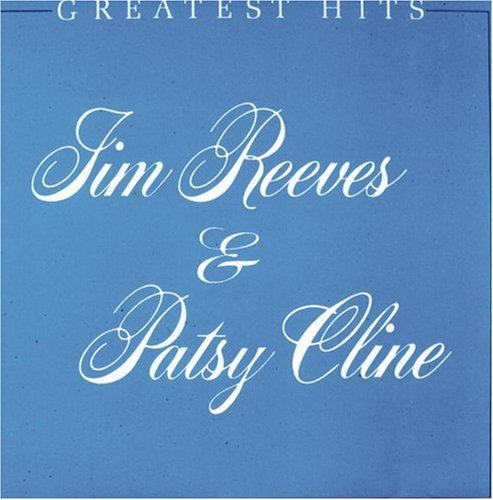 Jim Reeves & Patsy Cline - Greatest Hits by Jim Reeves - Amazon.com Music