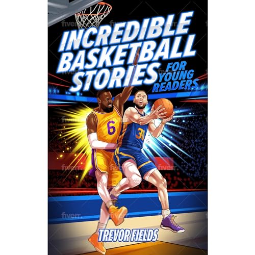 Amazon.com: Incredible Basketball Stories for Young Readers: 15 ...