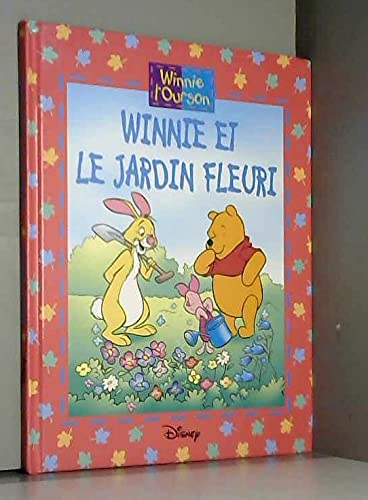 Amazon.fr - Le jardin fleuri (Winnie l'Ourson) - Bernier, Jean-Pierre ...