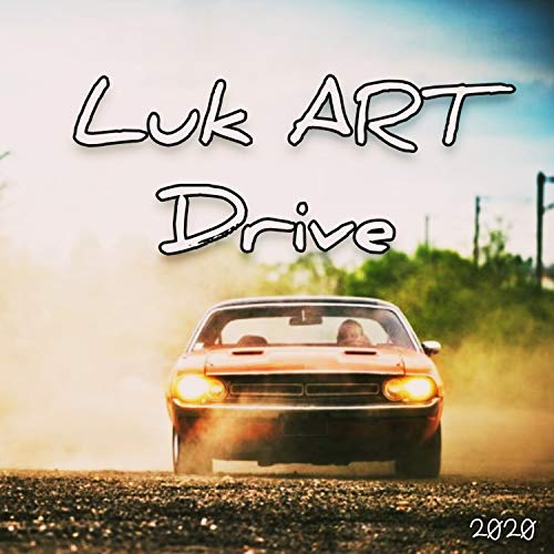 Drive by LUK ART on Amazon Music - Amazon.com