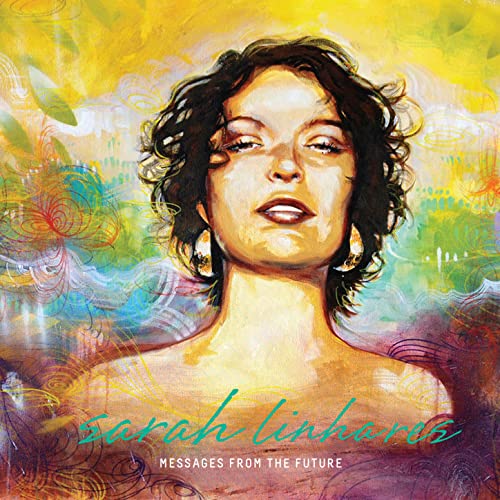 Play Messages From The Future by Sarah Linhares on Amazon Music