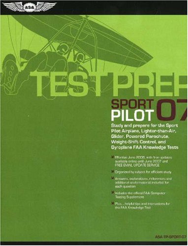 Sport Pilot Test Prep 2007: Study and Prepare for the Sport Pilot FAA ...