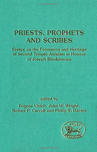 Priests, Prophets and Scribes: Essays on the Formation and Heritage of ...