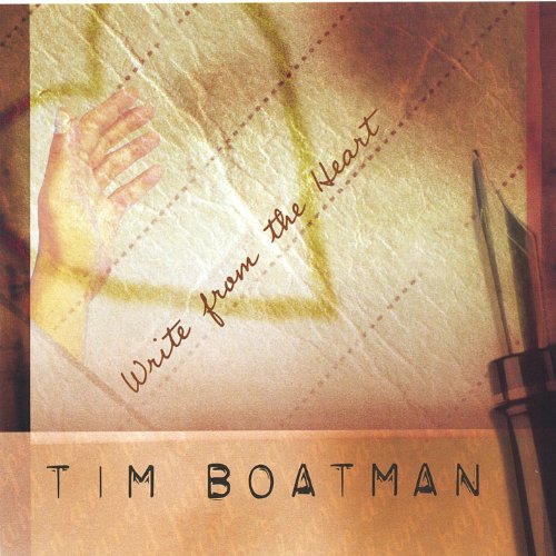 Amazon.com: Write from the Heart : Tim Boatman: Digital Music