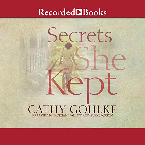 Secrets She Kept (Audible Audio Edition): Cathy Gohlke, Morgan Hallett, Suzy Jackson, Recorded ...