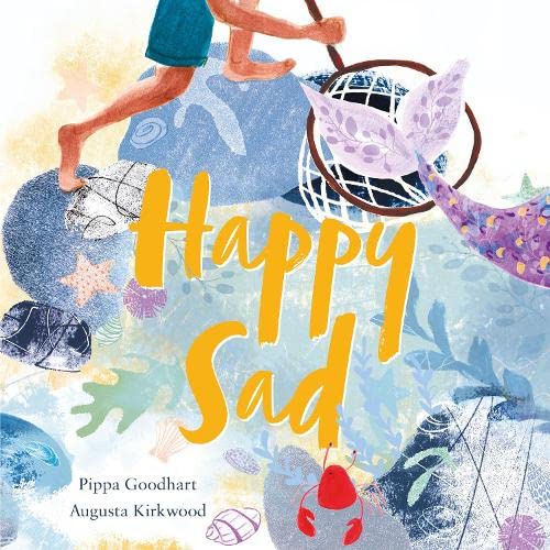 Happy Sad: Pippa Goodhart: 9781916205420: Amazon.com: Books