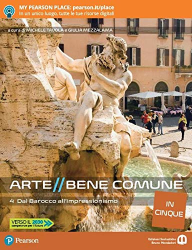 Arte bene comune. Dalla preistoria all'arte paleocristiana. Per le Scuole superiori. Con e-book ...