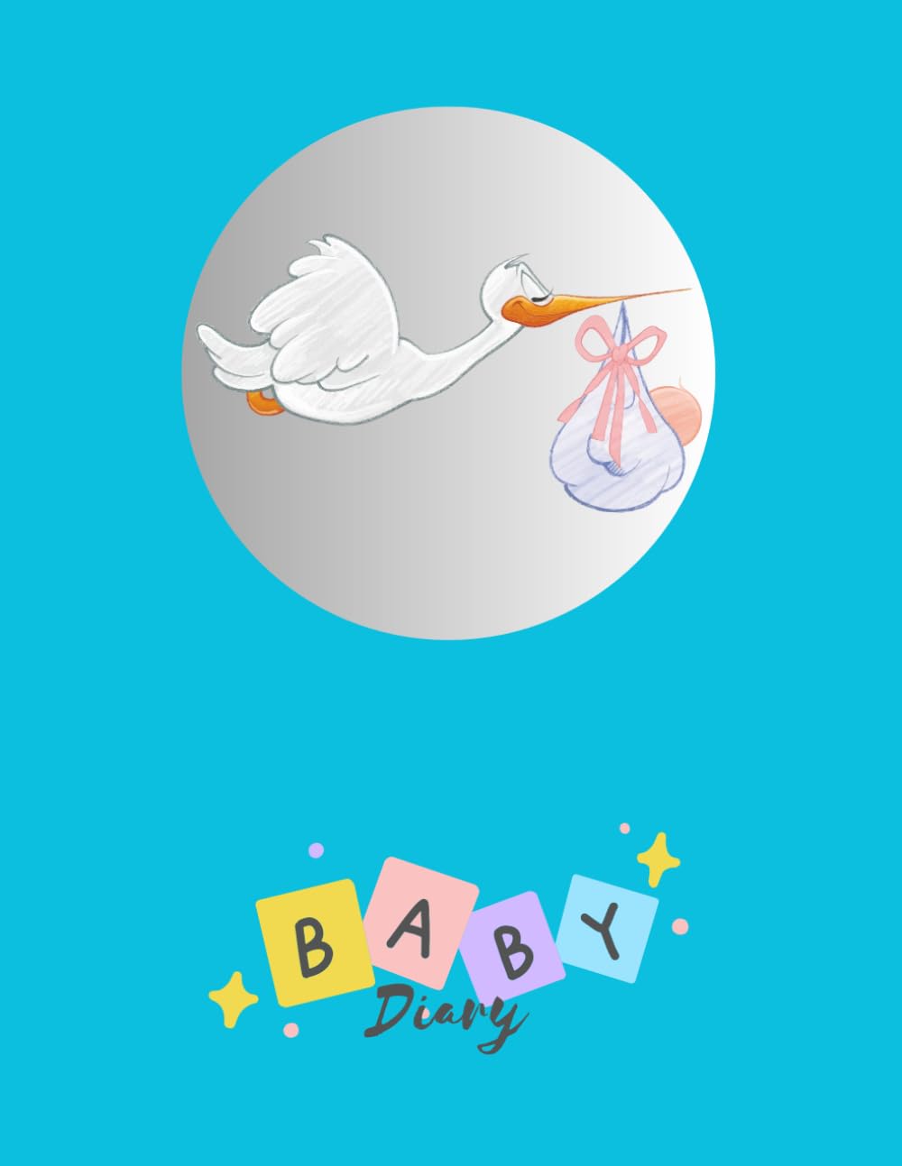 Baby Diary: Newborn Diary For Young Parents / Perfect For New Parents ...