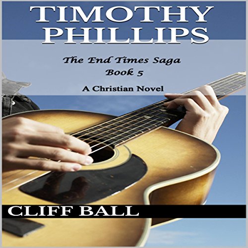 Amazon.com: Timothy Phillips: The End Times Saga, Book 5 (Audible Audio ...