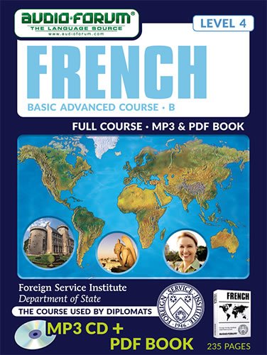 FSI: Basic French Advanced B (MP3/PDF): Foreign Service Institute ...