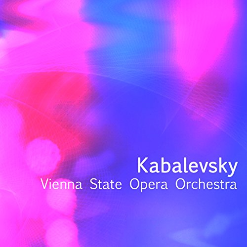 Spiele Kabalevsky von Vienna State Opera Orchestra auf Amazon Music ab