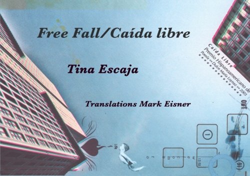 Amazon.com: Caida libre/Free Fall: 9781937677831: Escaja, Tina, Eisner ...