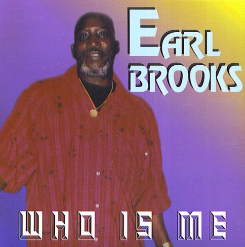 Earl Brooks, Frankie McIntosh - keyboards, Sunshine - bass, Buggs ...