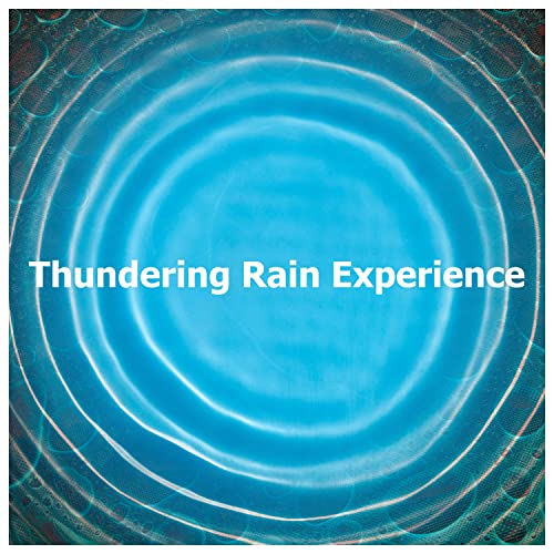 Play Thundering Rain Experience by Rain Sound Experience on Amazon Music
