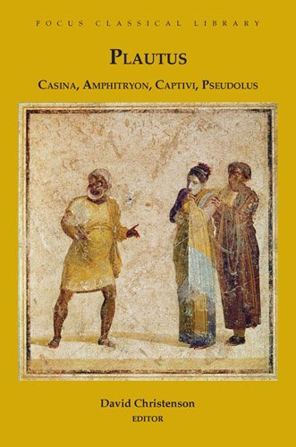By Titus Maccius Plautus - Casina, Amphitryon, Captivi, Pseudolus: Four ...
