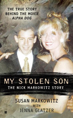 My Stolen Son: The Nick Markowitz Story (Berkley True Crime) by Jenna ...